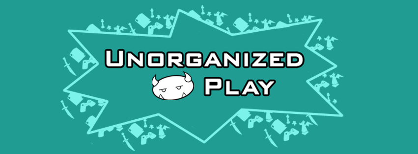 About Us – Unorganized Play